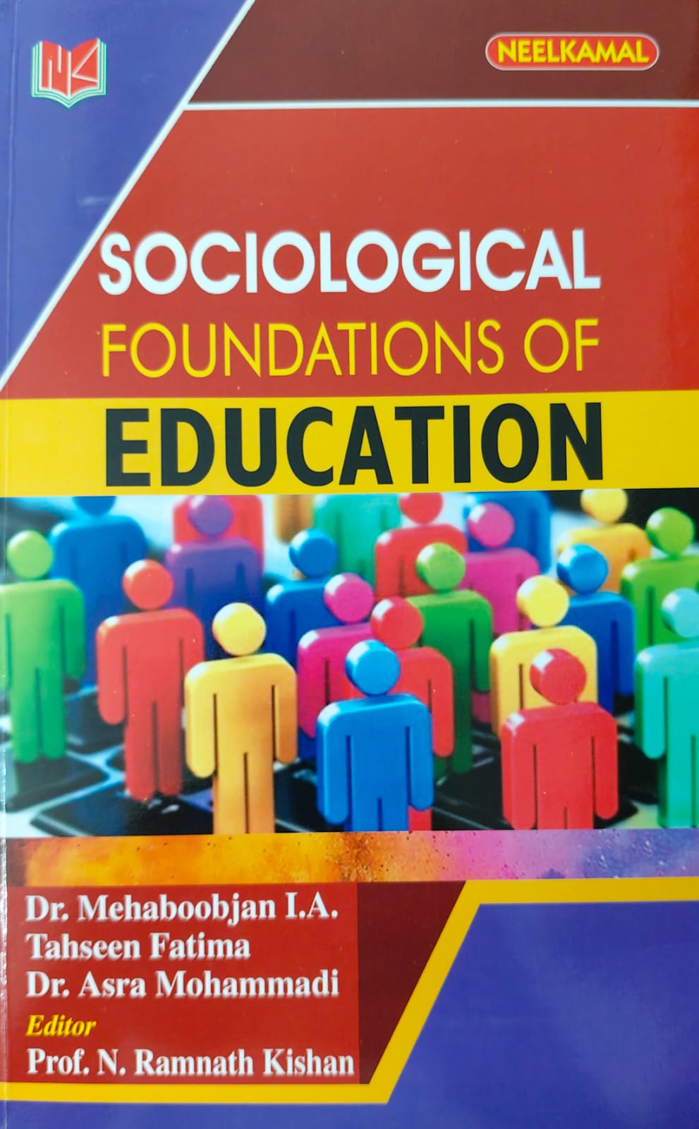 SOCIOLOGICAL FOUNDATIONS OF EDUCATION (NEEL KAMAL )– books99.in
